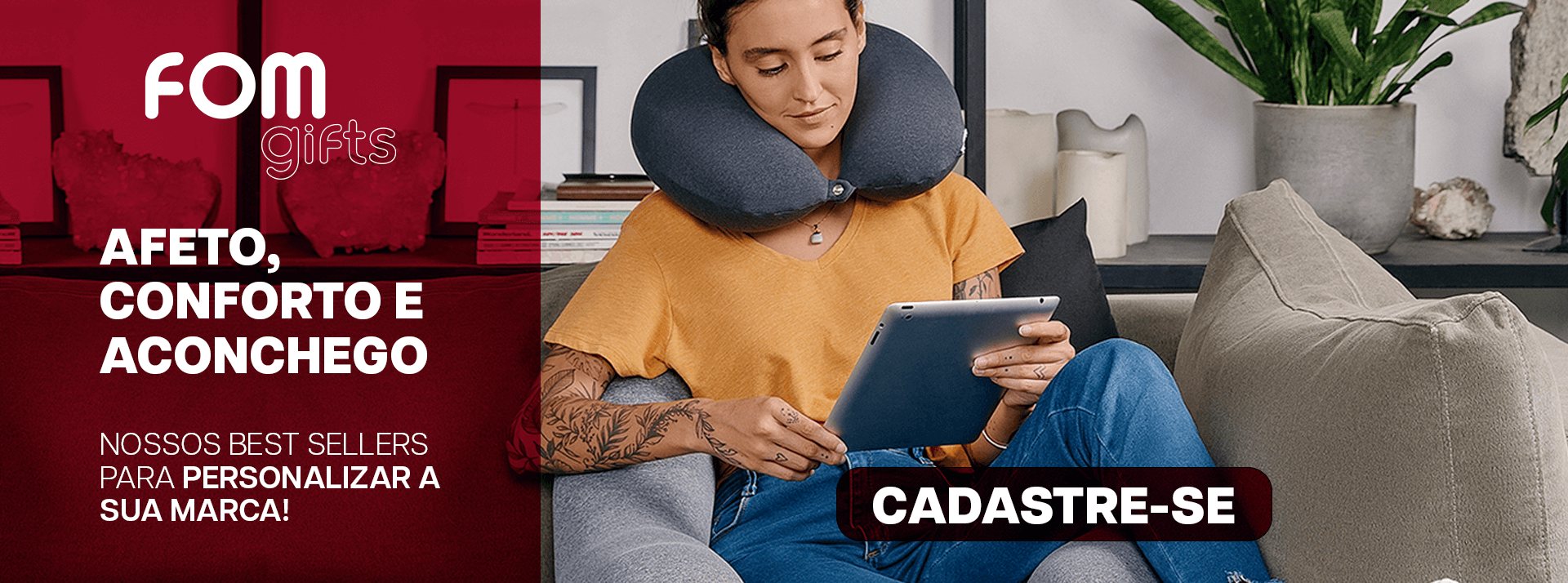 FOM | Bem-estar, design e conforto para todos os momentos